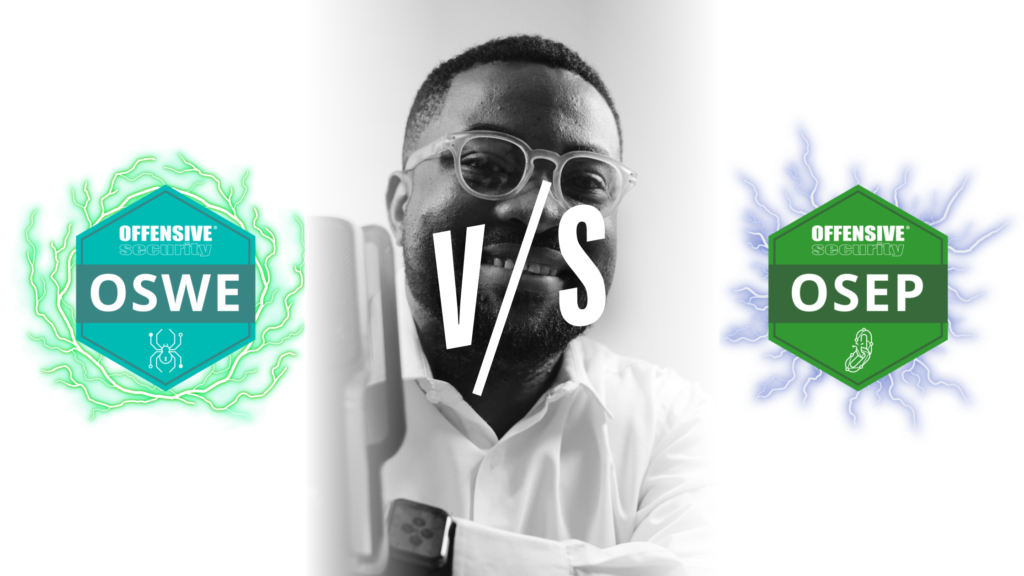 Advanced Offensive Security Certifications: OSWE vs OSEP